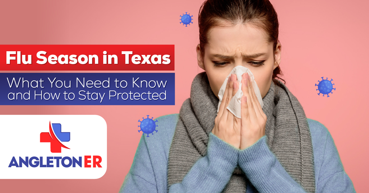 Flu Season in Texas - Angleton Emergency Room | Open 24 HRS Fast Open 24/7